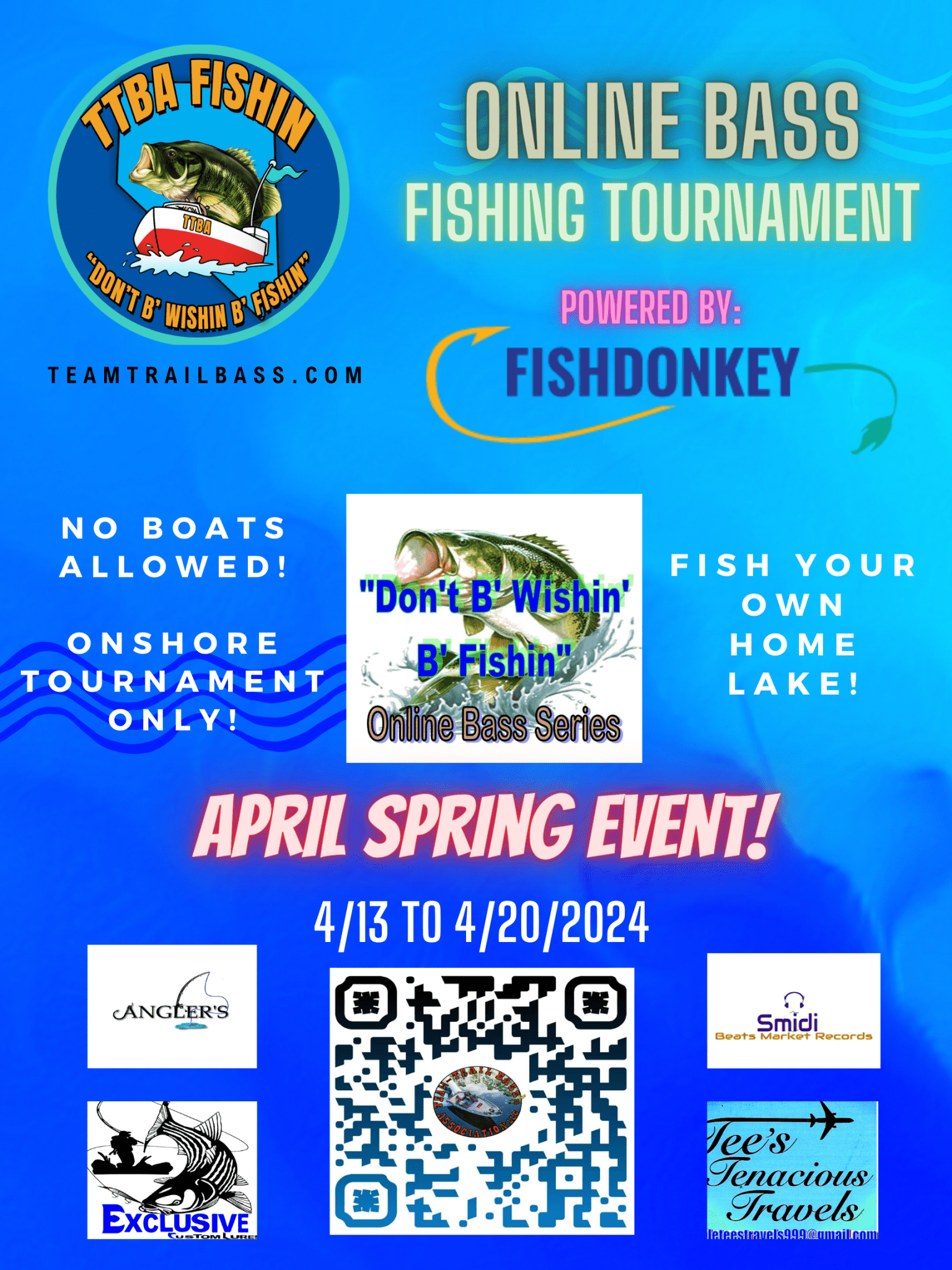 Team Trail Bass'n Association – "Don't B' Wishin B' Fishin"